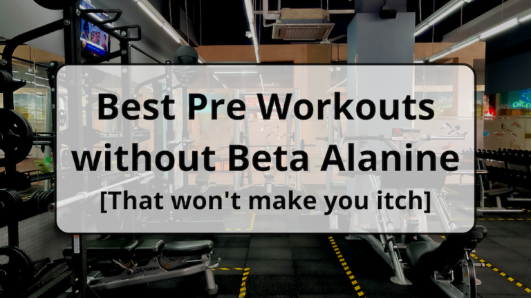 Best Pre Workout Without Beta Alanine [No Pre Workout Itch or Tingles ...
